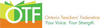 OTF Connects | Ontario Teachers' Federation